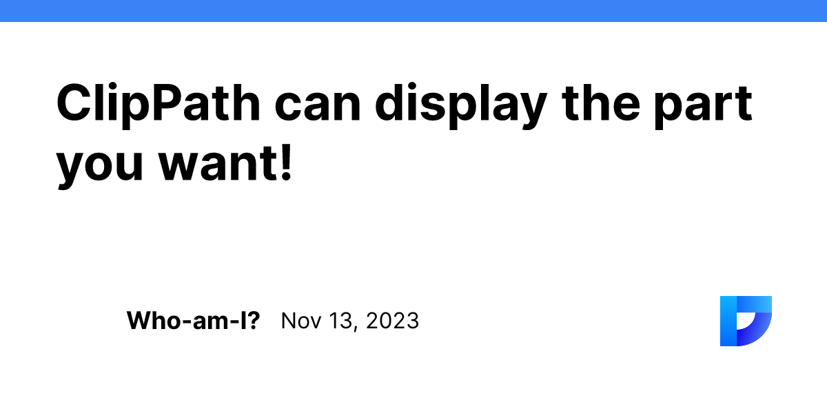 ClipPath can display the part you want!