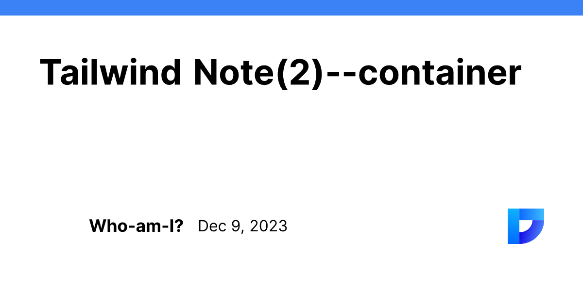 Tailwind Note(2)--container